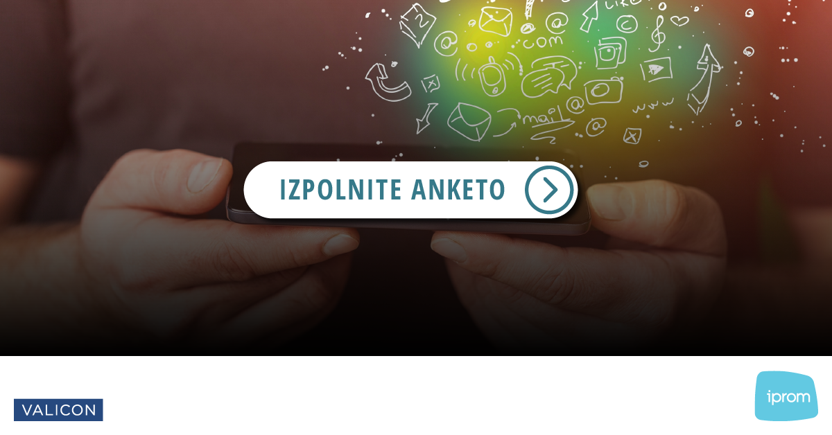 Povabilo k sodelovanju: iPROM in Valicon ponovno izvajata raziskavo o ...