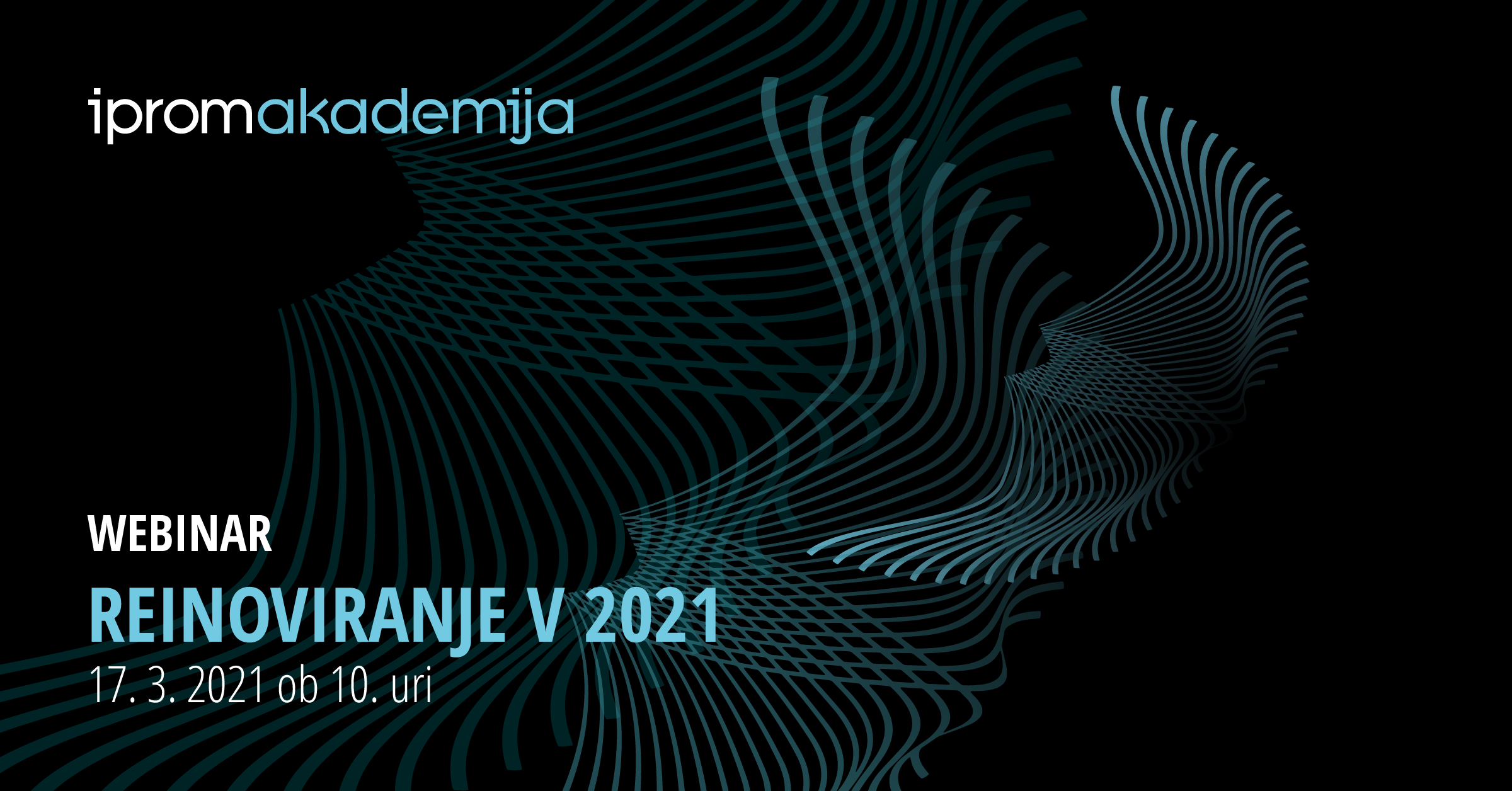 iPROM Akademija | Webinar: Reinoviranje v 2021